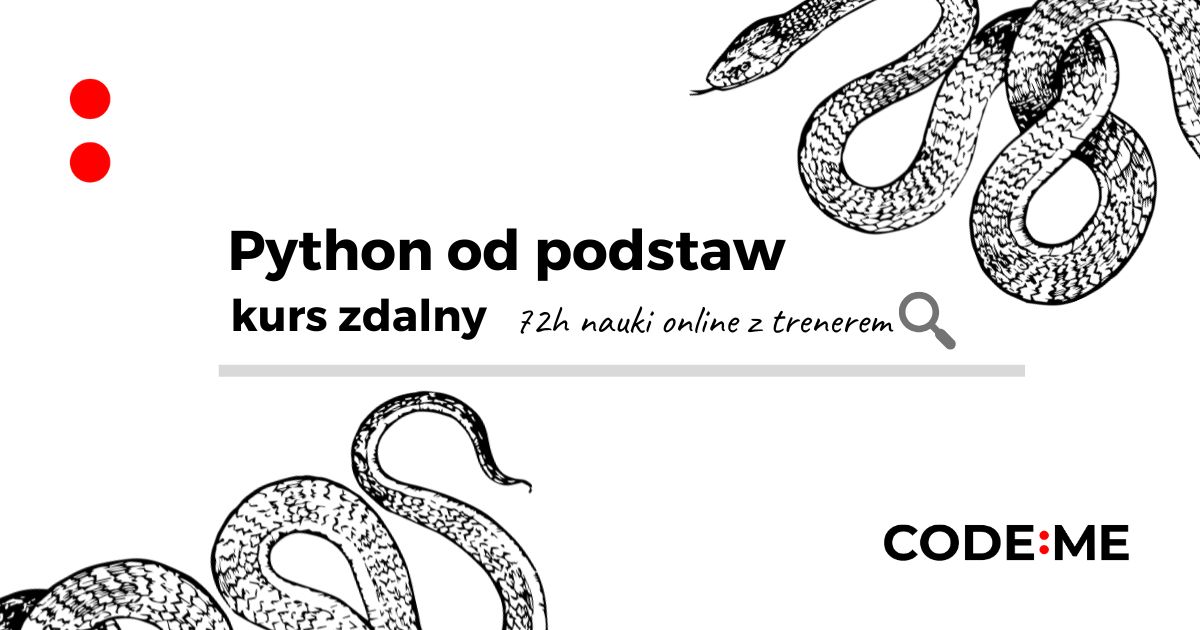 Python od podstaw - kurs zdalny Fundacja CODE:ME - Kursy i szkolenia IT ...